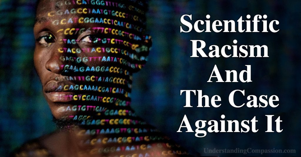 6. Scientific Racism And The Case Against It - Understanding Compassion